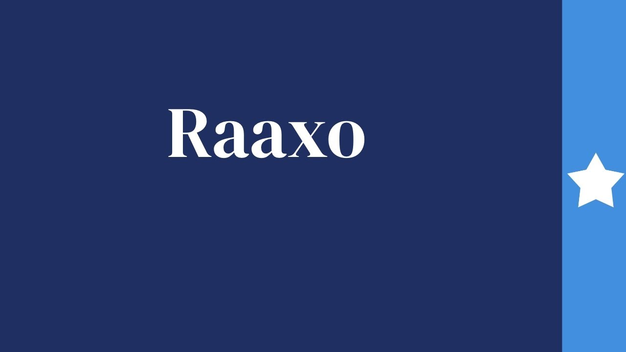 How to pronounce Raaxo | Somali pronunciation - YouTube