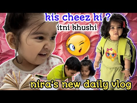 Nira’s daily vlog part -1 || Nira family time || - YouTube