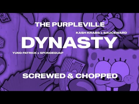 Kash Krabs, Sauceward, Yung Patrick, SpongeGuap - DYNASTY ( Screwed ...
