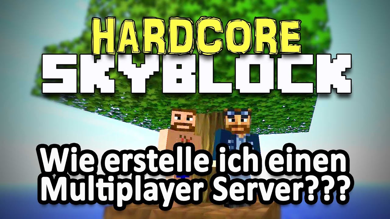 Hardcore Skyblock - Multiplayer Server erstellen [Minecraft] [German Deutsch] [Info] - YouTube
