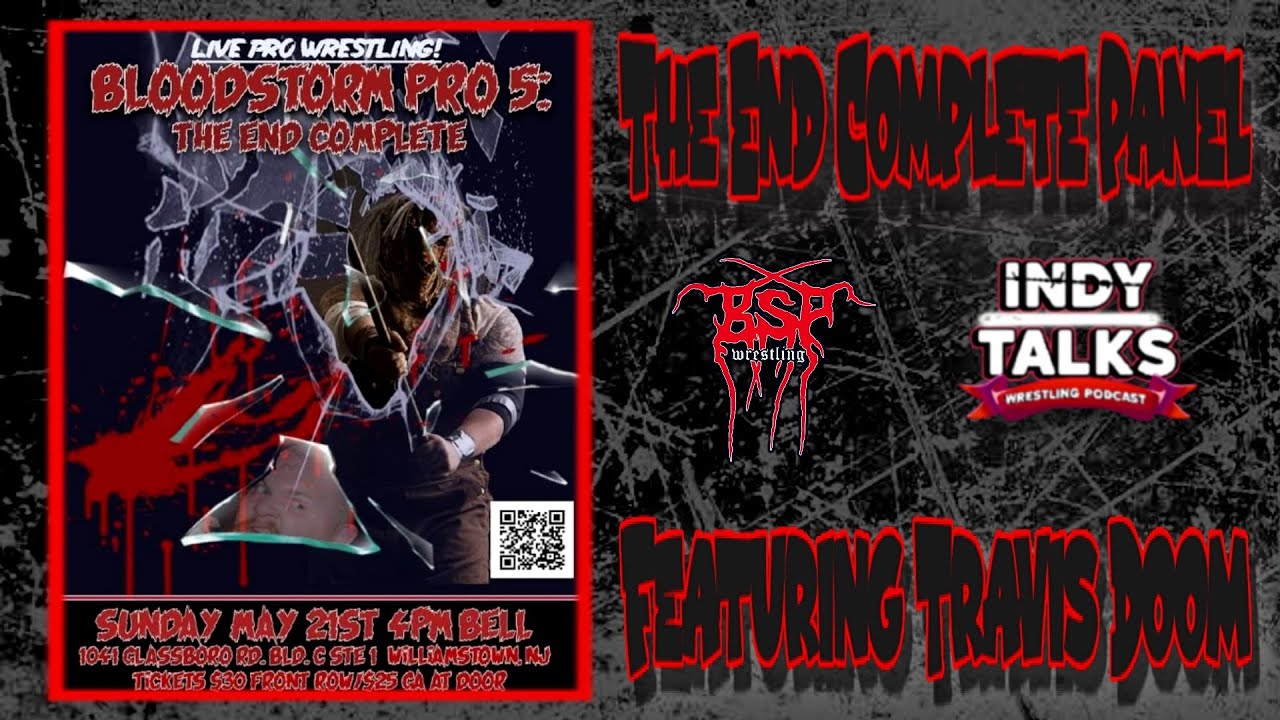 The End Complete Panel featuring Travis Doom -IndyTalks Episode 90 ...