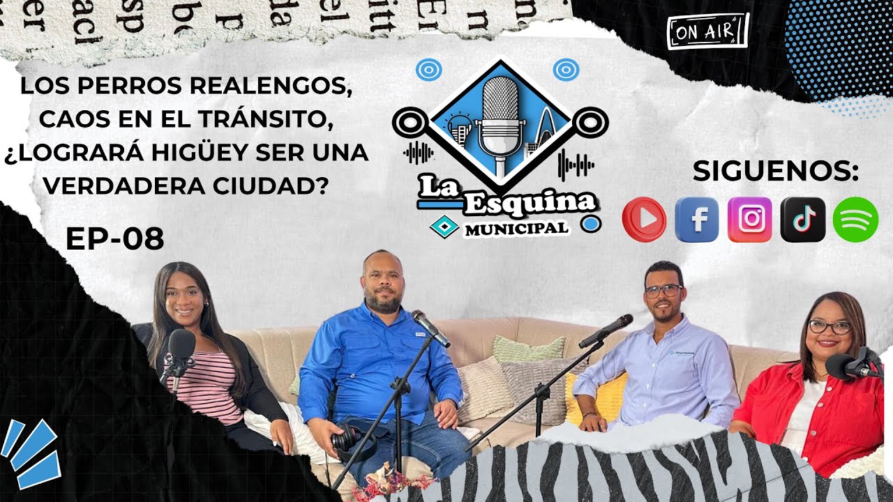 EP-08 Los perros realengos, caos en el tránsito, ¿Logrará Higüey ser ...