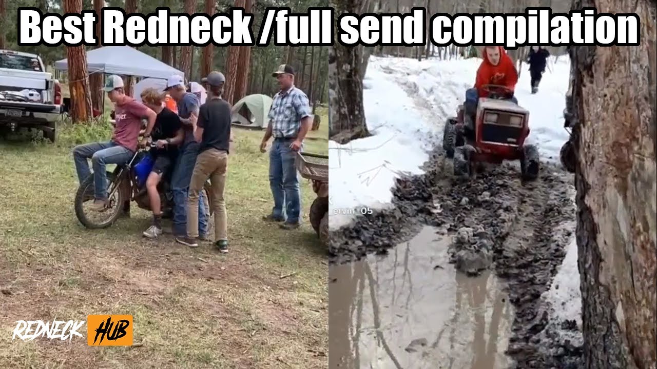 Best Redneck full send compilation #22 - YouTube