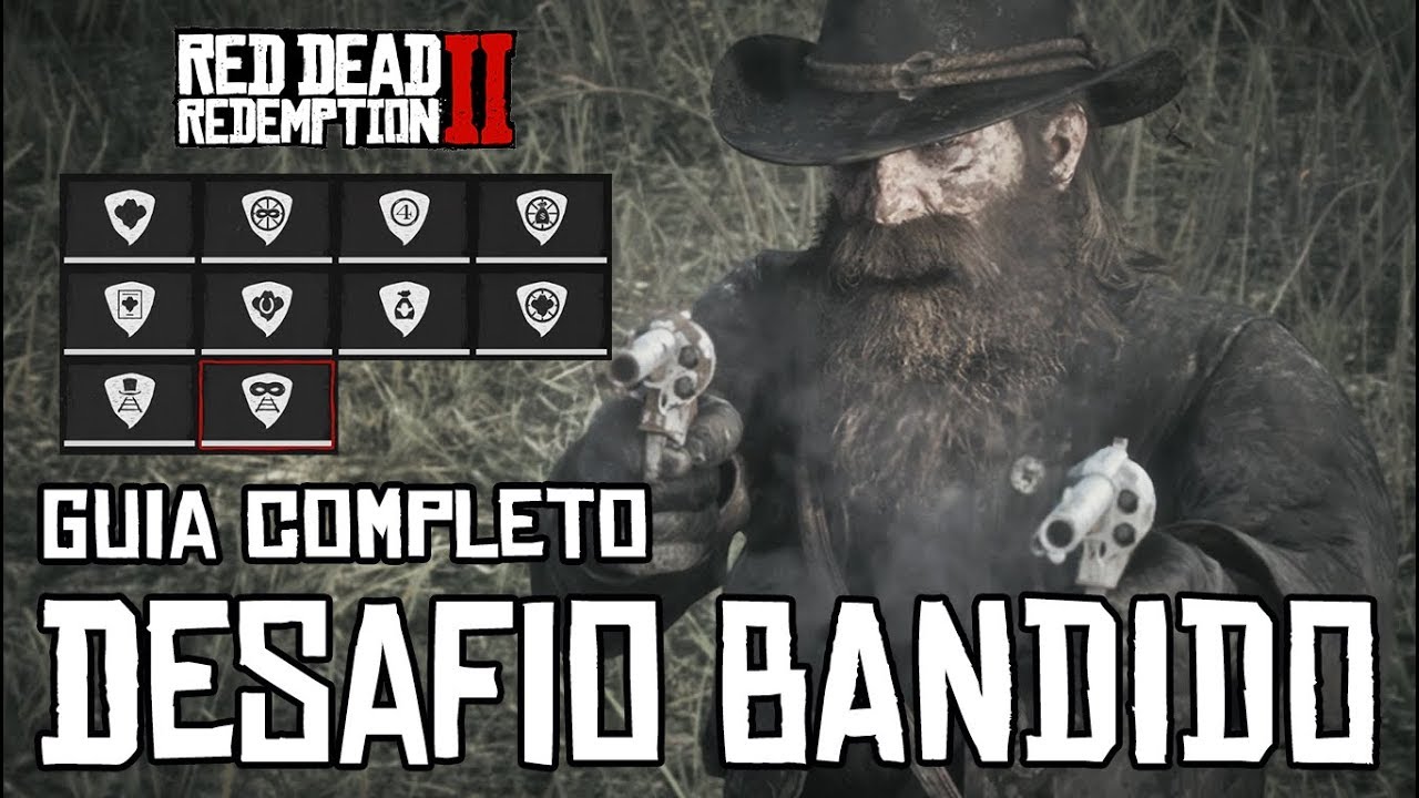 RED DEAD REDEMPTION 2 - DESAFIOS BANDIDO (GUIA COMPLETO) - YouTube