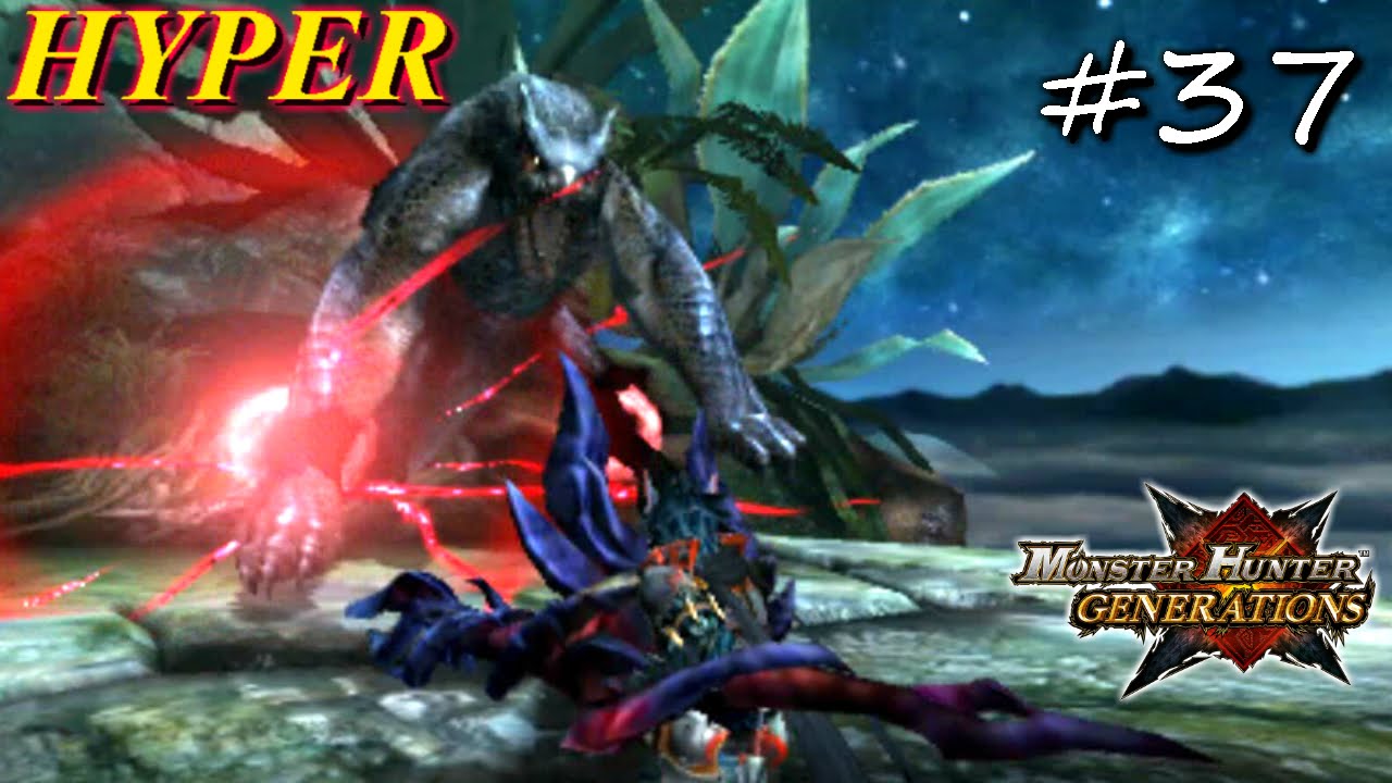 Monster Hunter Generations (X) Playthrough #37: Hyper Nargacuga (Guild ...