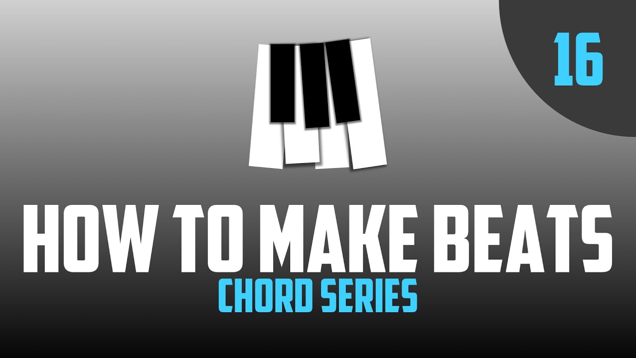 How To Make Beats [Chord Series 16] - 16th Note Rhythm Techniques pt 2 ...