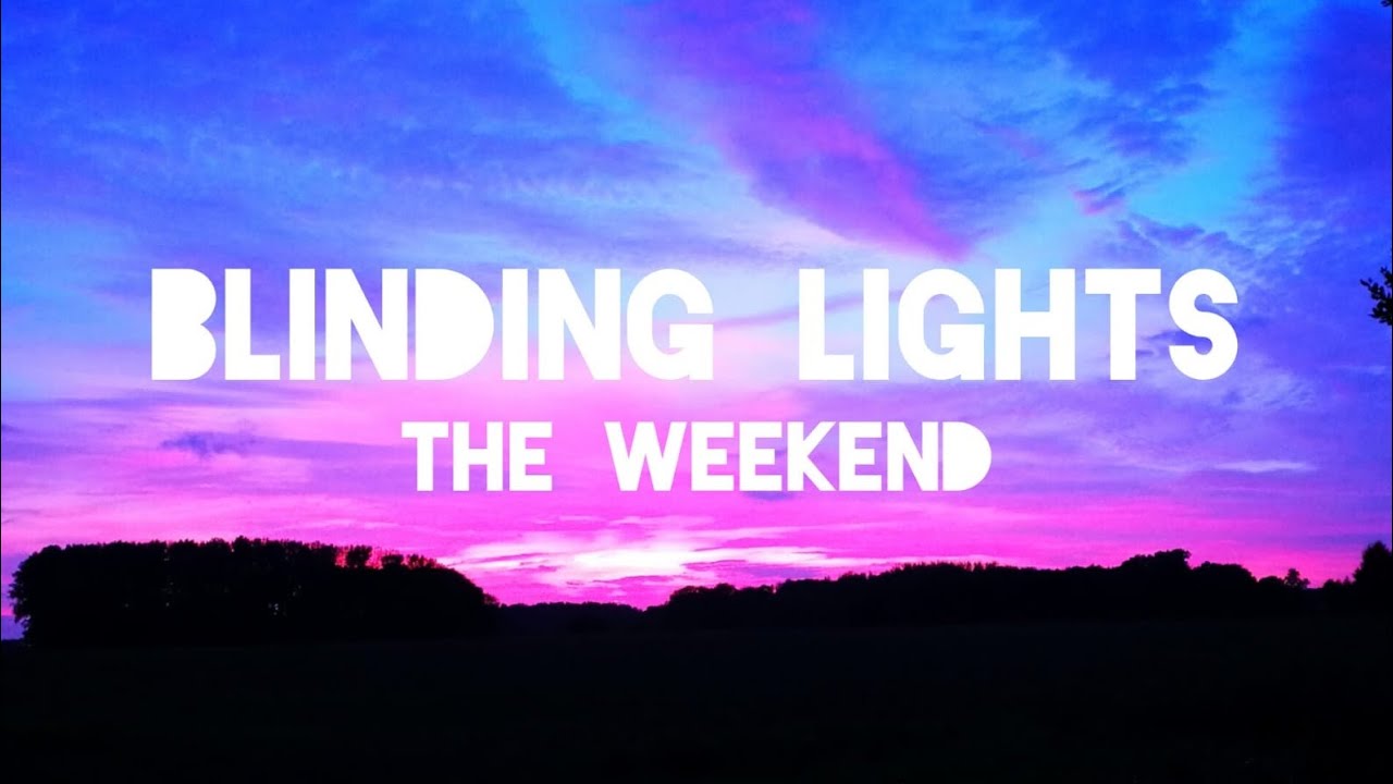 Blinding Lights - The Weekend - YouTube