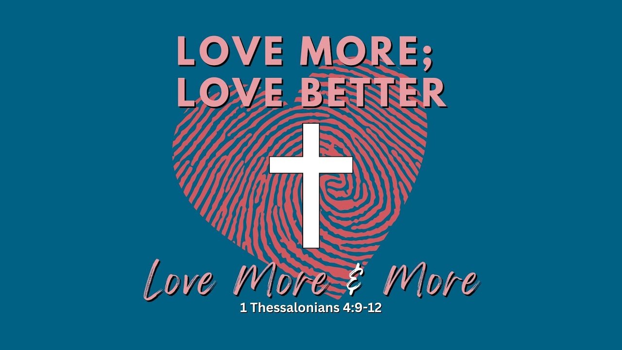 Love More; Love Better Series | Love More and More | January 1, 2023 ...