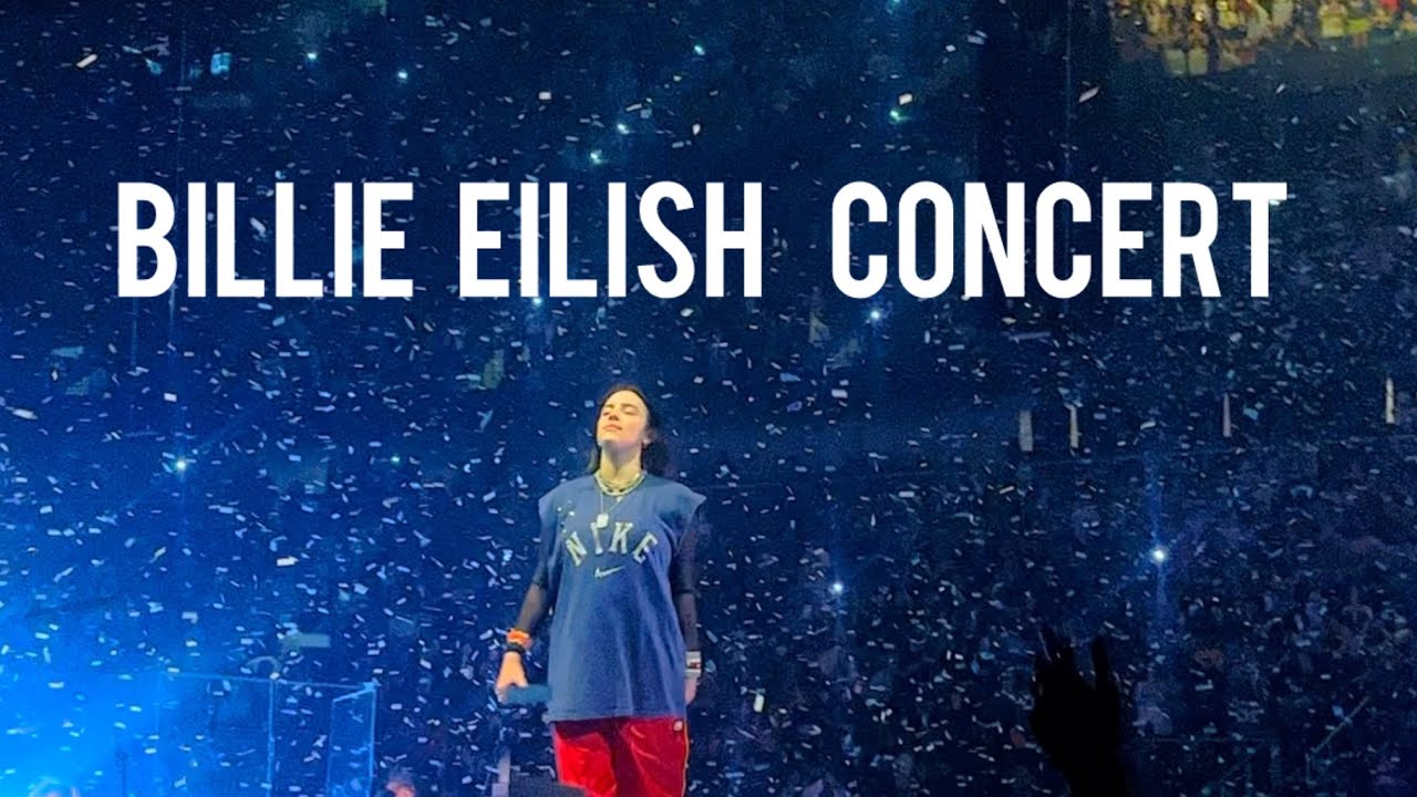 BILLIE ELISH CONCERT - YouTube