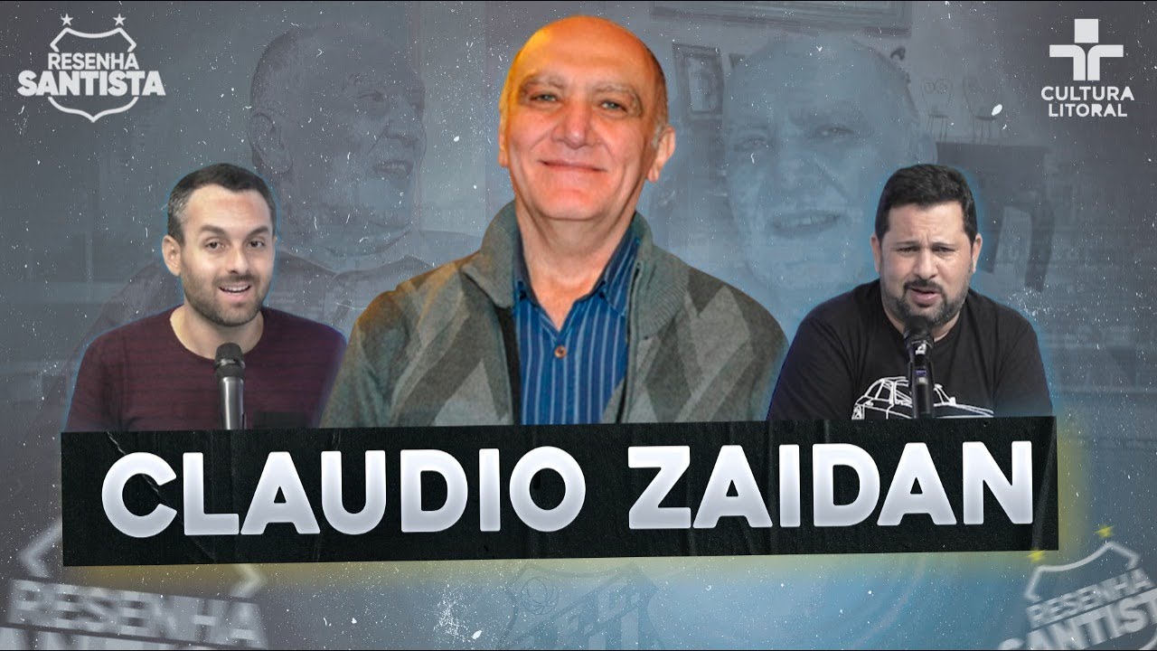 RESENHA SANTISTA COM PARTICIPAÇÃO DE CLAUDIO ZAIDAN - 03/06/2022 - YouTube