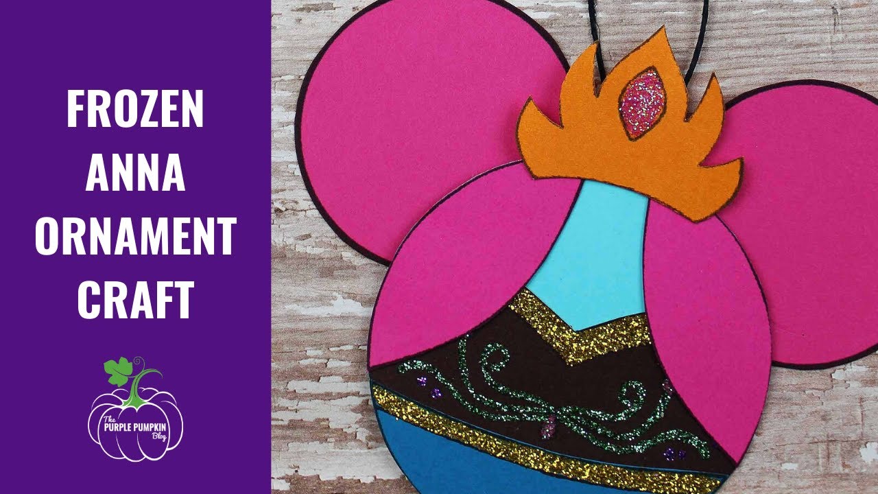 Anna Christmas Ornament Craft Tutorial | DIY Frozen Ornament - YouTube