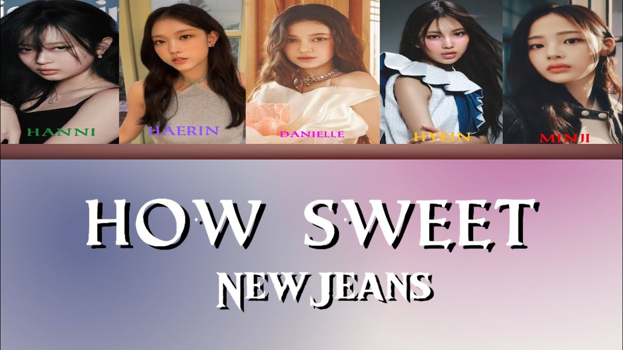 How Sweet - NewJeans | Lyric Video | Color Coded - YouTube