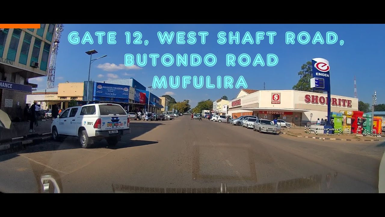 Mufulira West Shaft Road to Town Center Street view. - YouTube