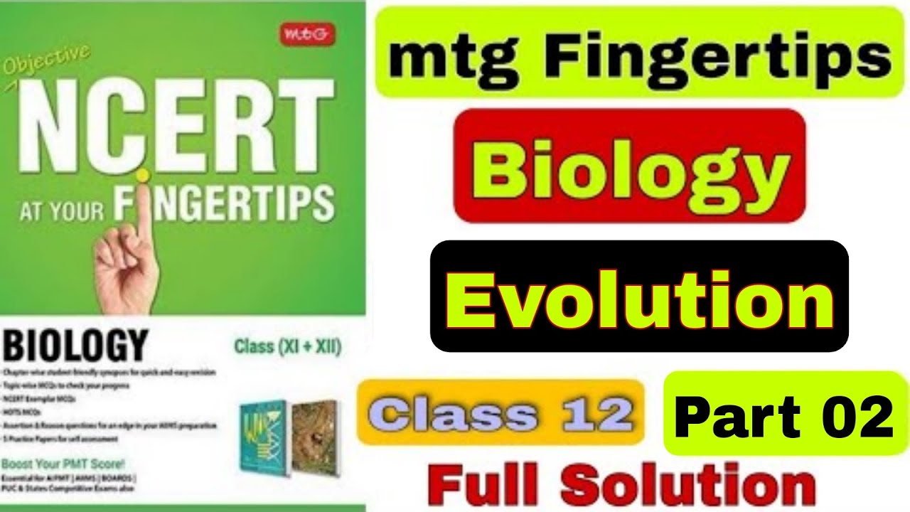 Evolution | Part-02 ️ | NCERT Fingertips Biology | mtg | Fingertips ...