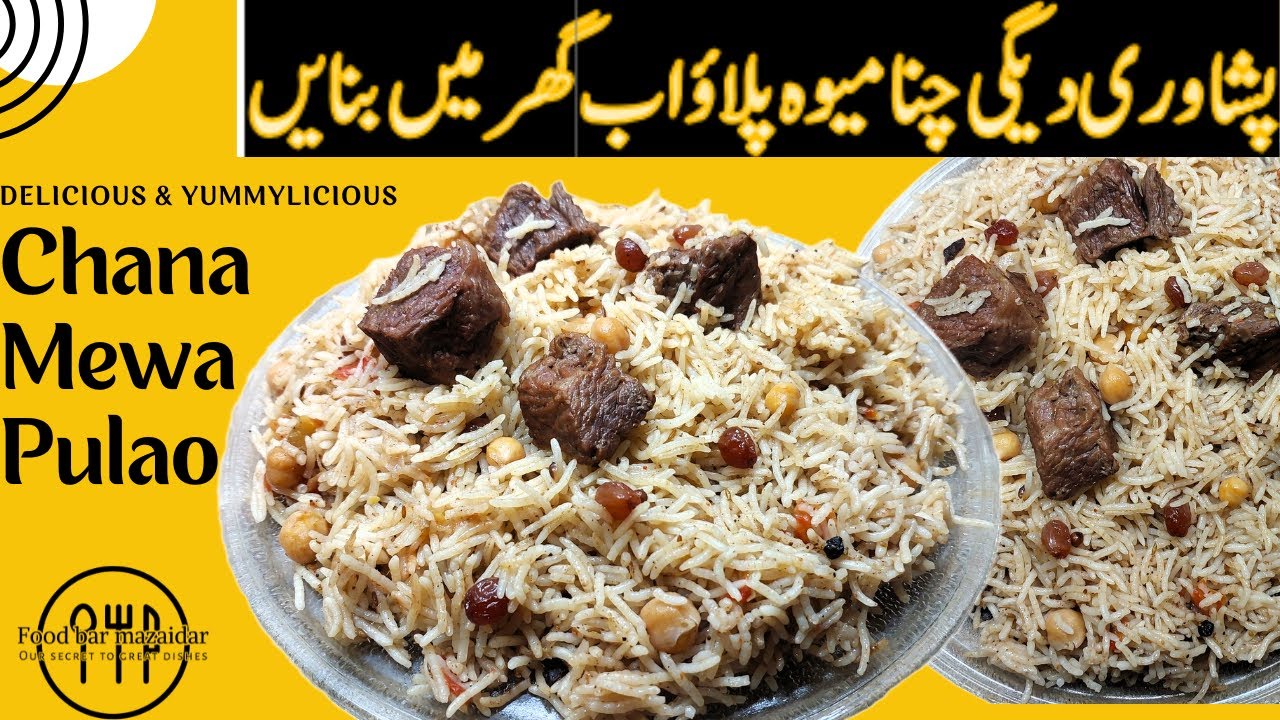 Authentic Peshawari Chana Mewa Pulao Recipe - Best Peshawar Street Food ...