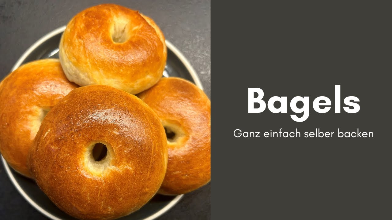 Bagels - ganz einfach selber machen | Bagel recipe | Wie man Bagels ...