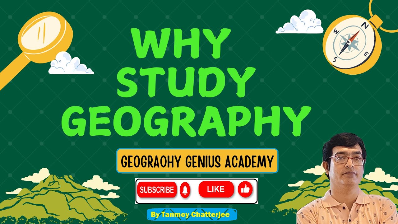 Why Study Geography ? - YouTube