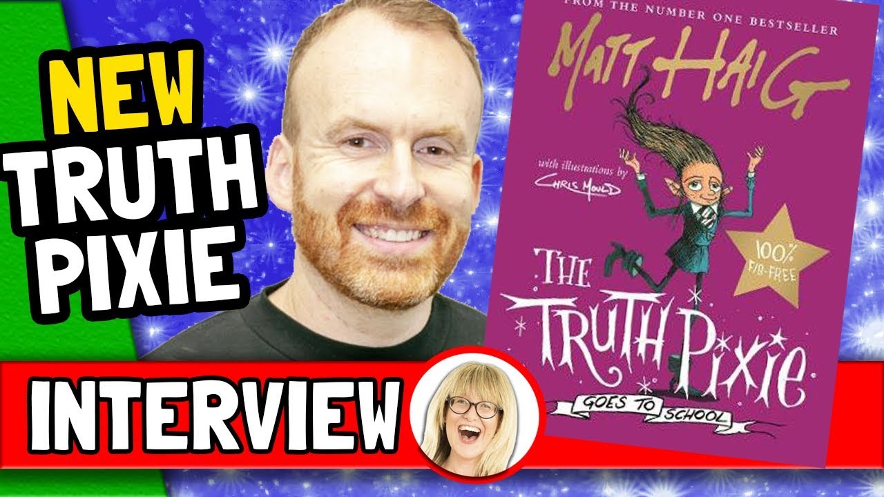 Truth Pixie Goes To School - Matt Haig Interview! - YouTube