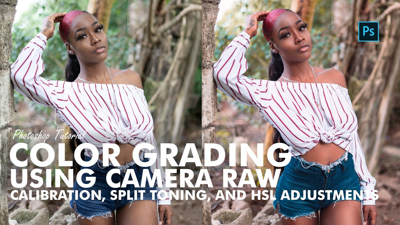 Photoshop Tutorial Color Grading Using Camera Raw, Split Toning and HSL ...