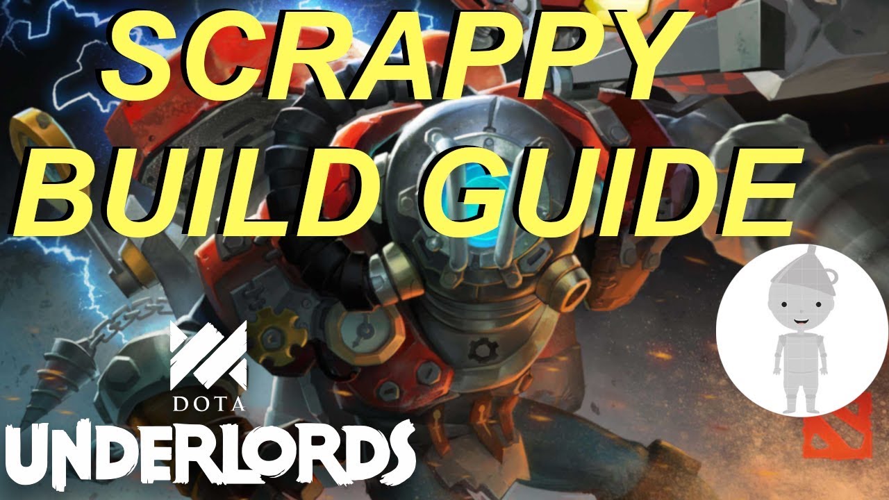 Scrappy Build Guide - Best 3-Stars in the Game!!! | Dota Underlords ...