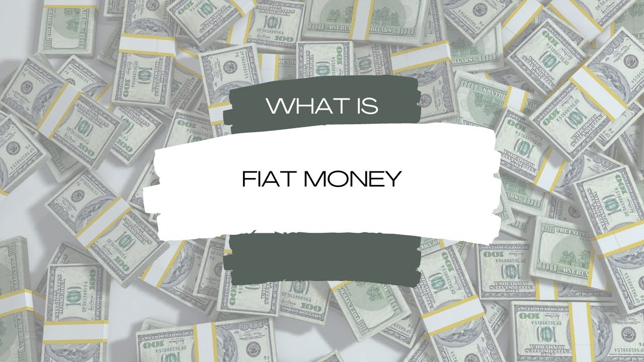 What is Fiat Money? - YouTube