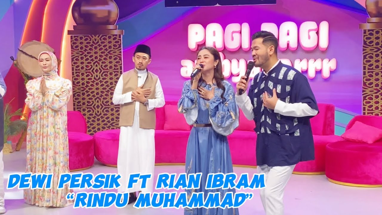 DEWI PERSIK FT RIAN IBRAM - RINDU MUHAMMAD BY PERLAN86 - YouTube