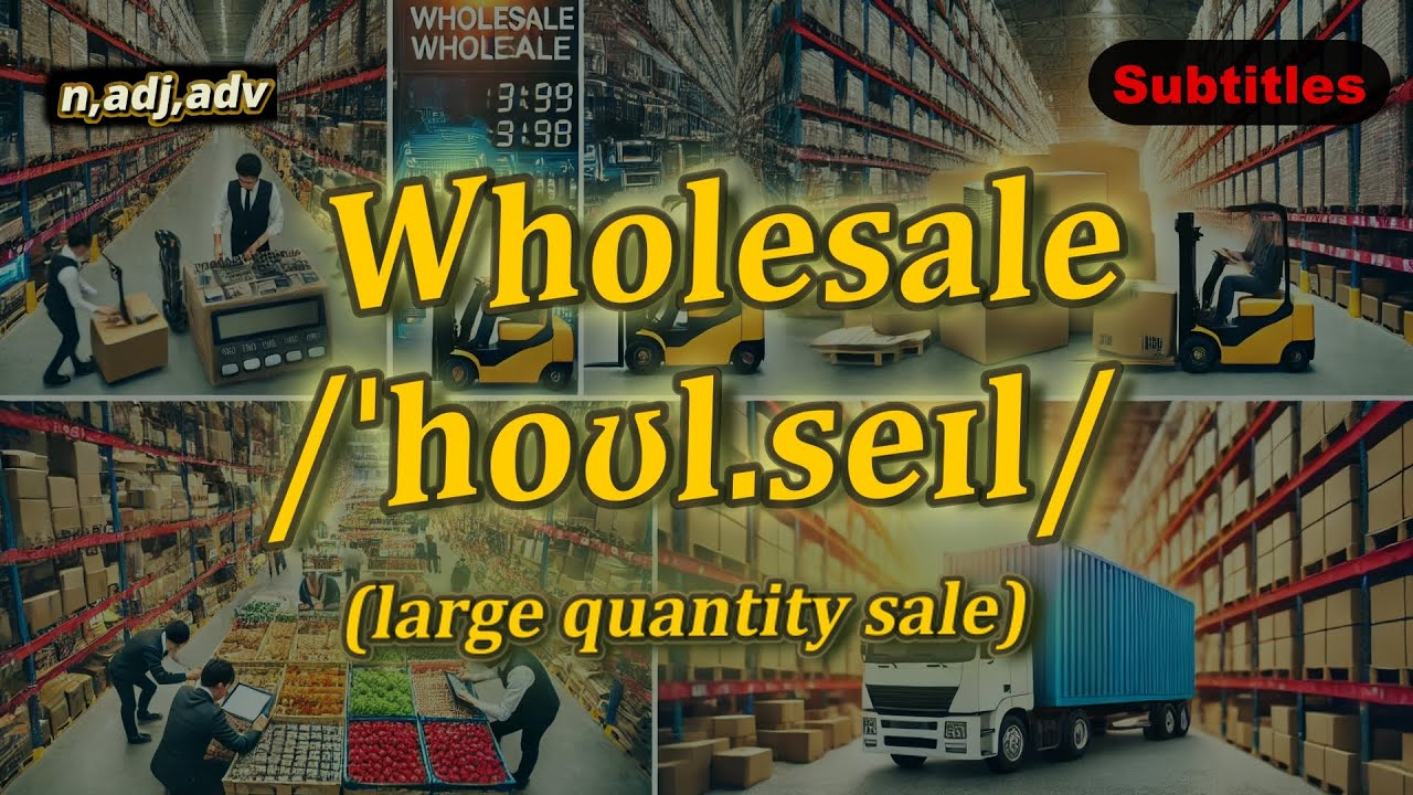 Wholesale meaning (large quantity sale) with 5 examples - YouTube
