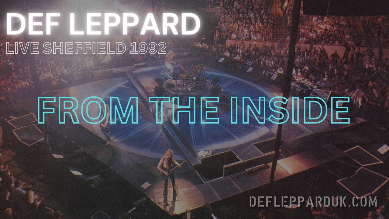 Def Leppard FROM THE INSIDE Debut Sheffield, England 23rd June 1992 ...