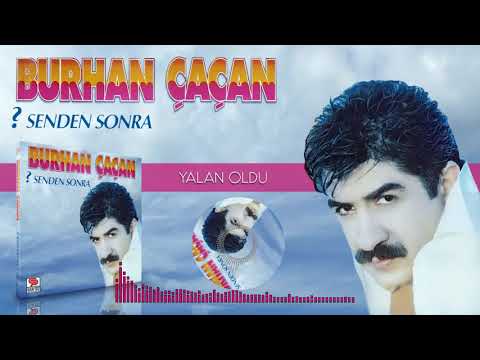 Burhan Çaçan   -   Yalan Oldu