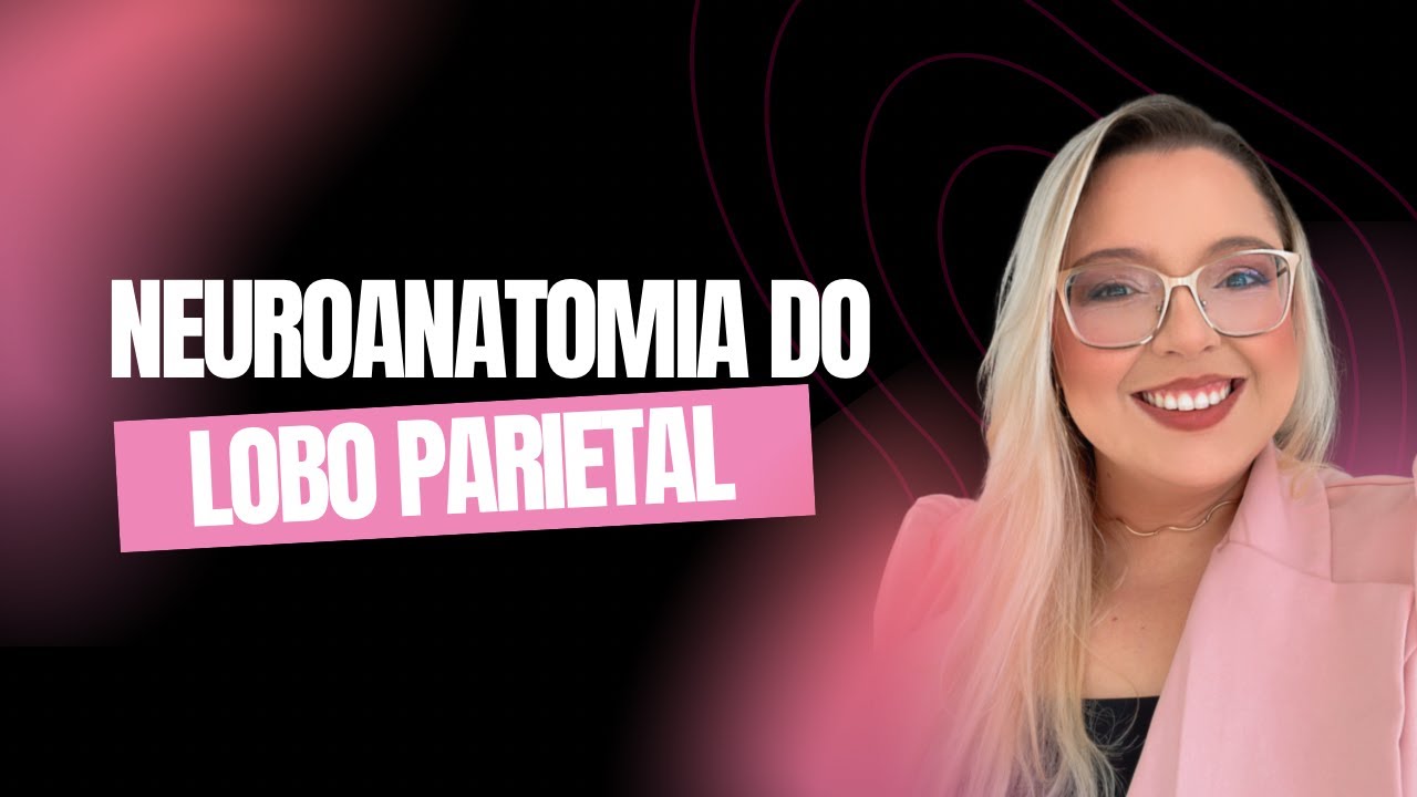 Lobo Parietal: Funções e Estruturas Explicadas de Forma Didática - YouTube