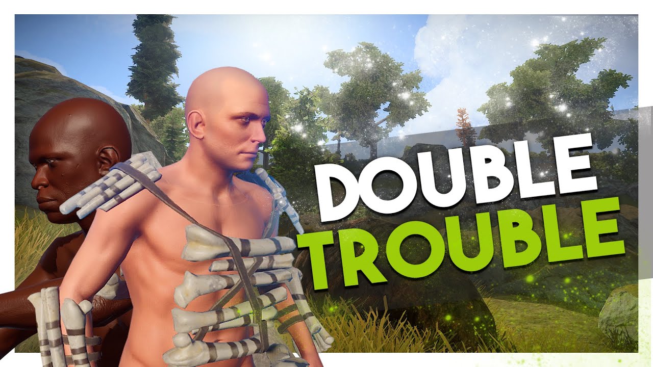 DOUBLE TROUBLE - Rust Duo Survival - YouTube