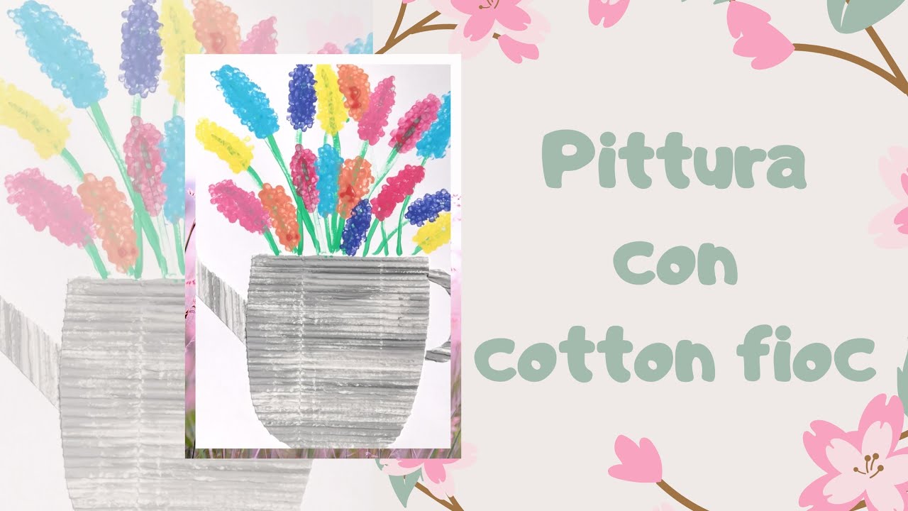 COLORIAMO CREANDO: Dipingere con i cotton fioc - YouTube