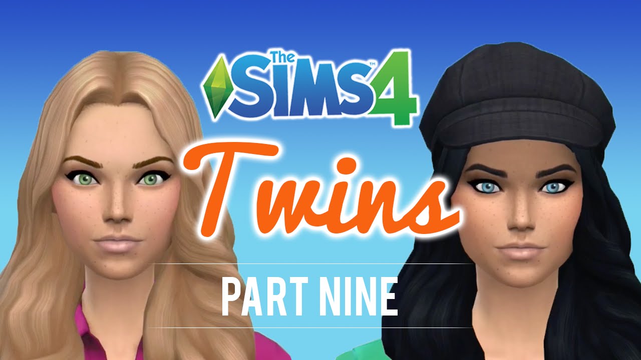 Let's Play The Sims 4 Twins Part 9 - YouTube