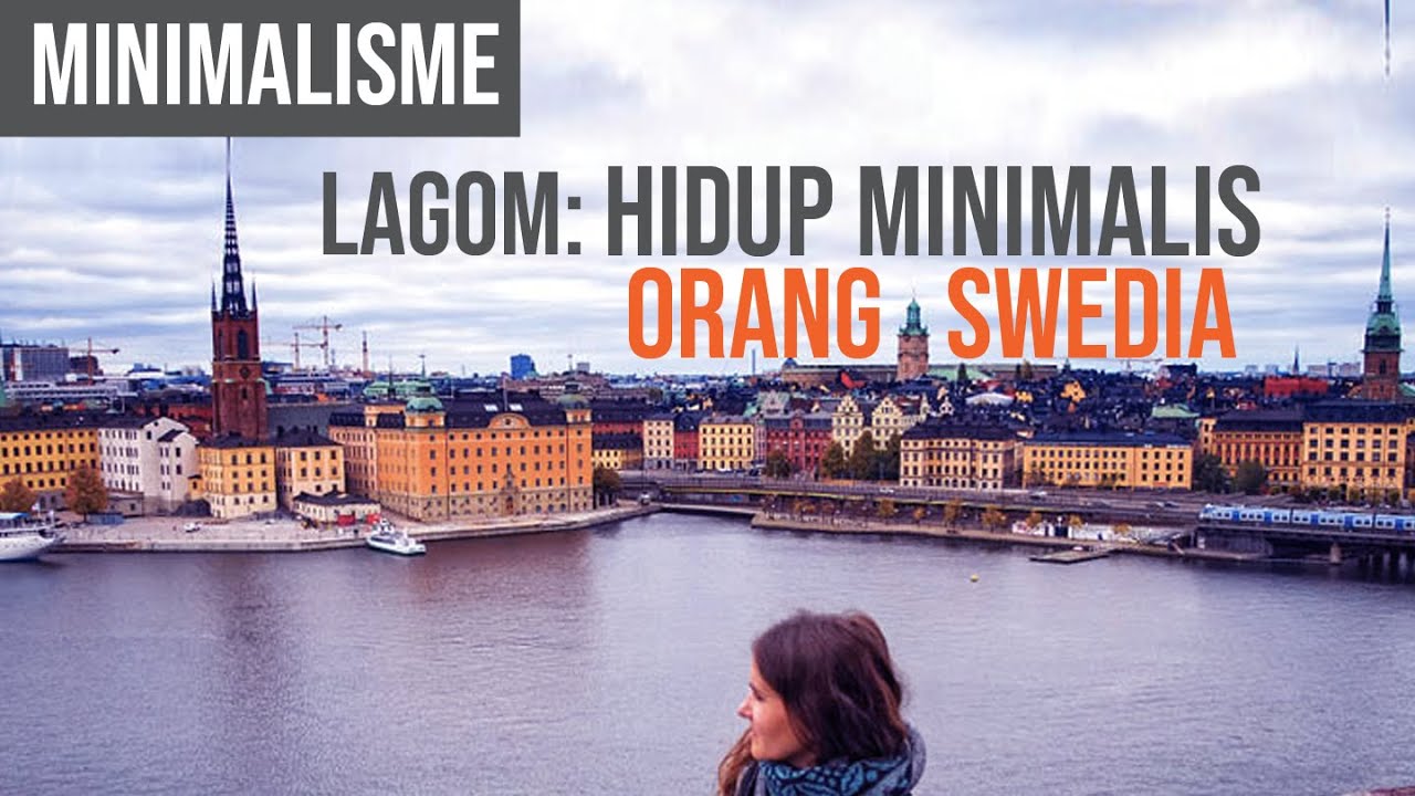 MINIMALISME : Hidup Minimalis Orang Swedia dalam Lagom #Minimalism ...