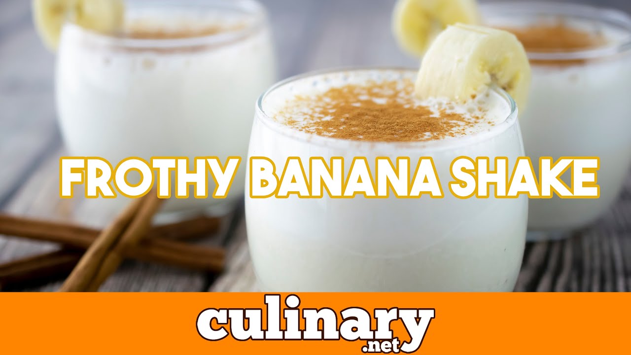 Frothy Banana Shake - YouTube