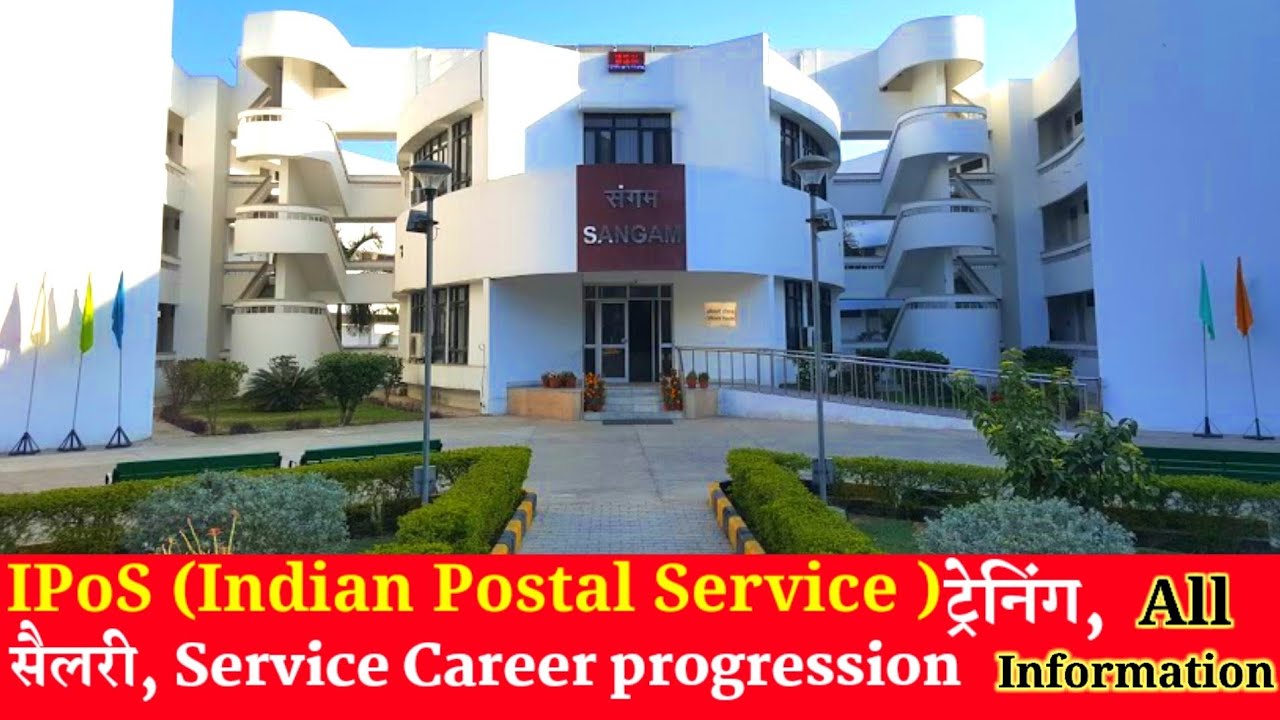 IPoS(Indian Postal Service) Training, salary, service Career ...