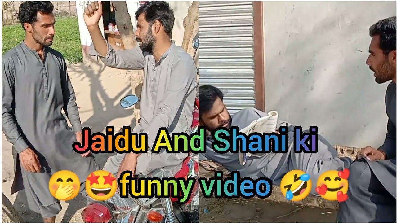 Jaidu And Shani ki funny video 🤣🤭🤗🤣😄 - YouTube