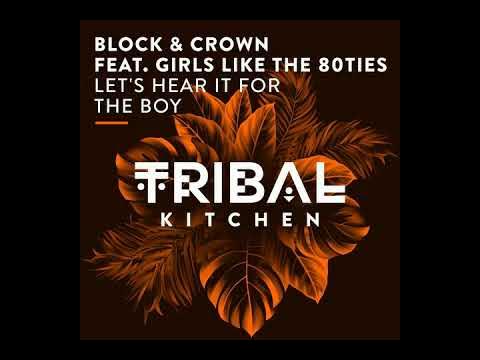 Block & Crown, Girls Like The 80Ties - Let's Hear It for the Boy (Radio Edit) - YouTube