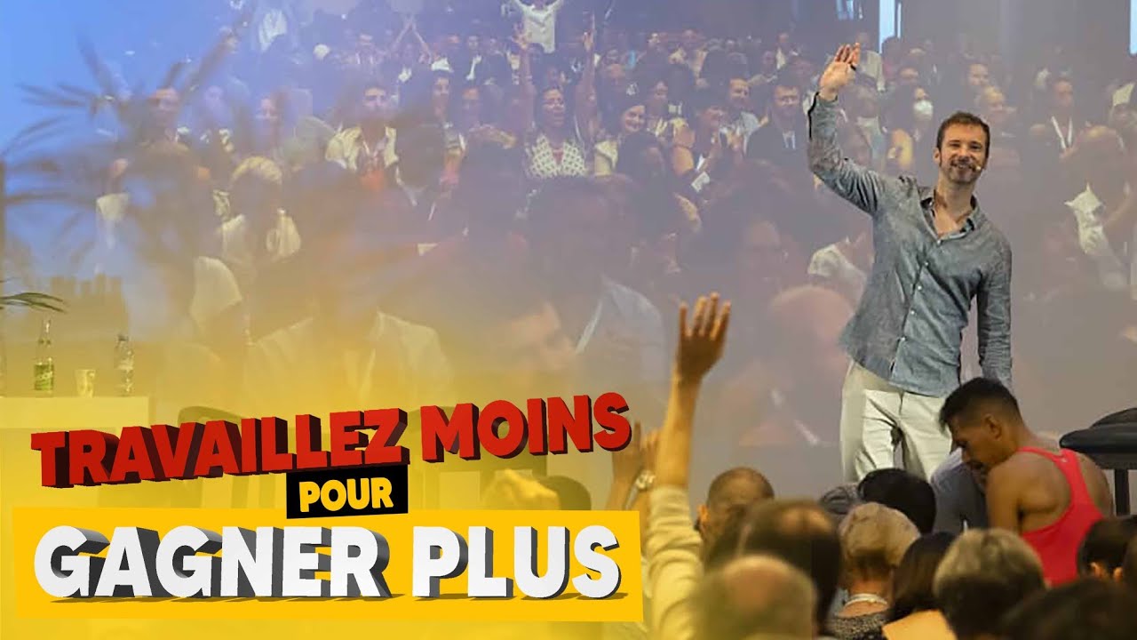 Travaillez Moins pour Gagner Plus - YouTube
