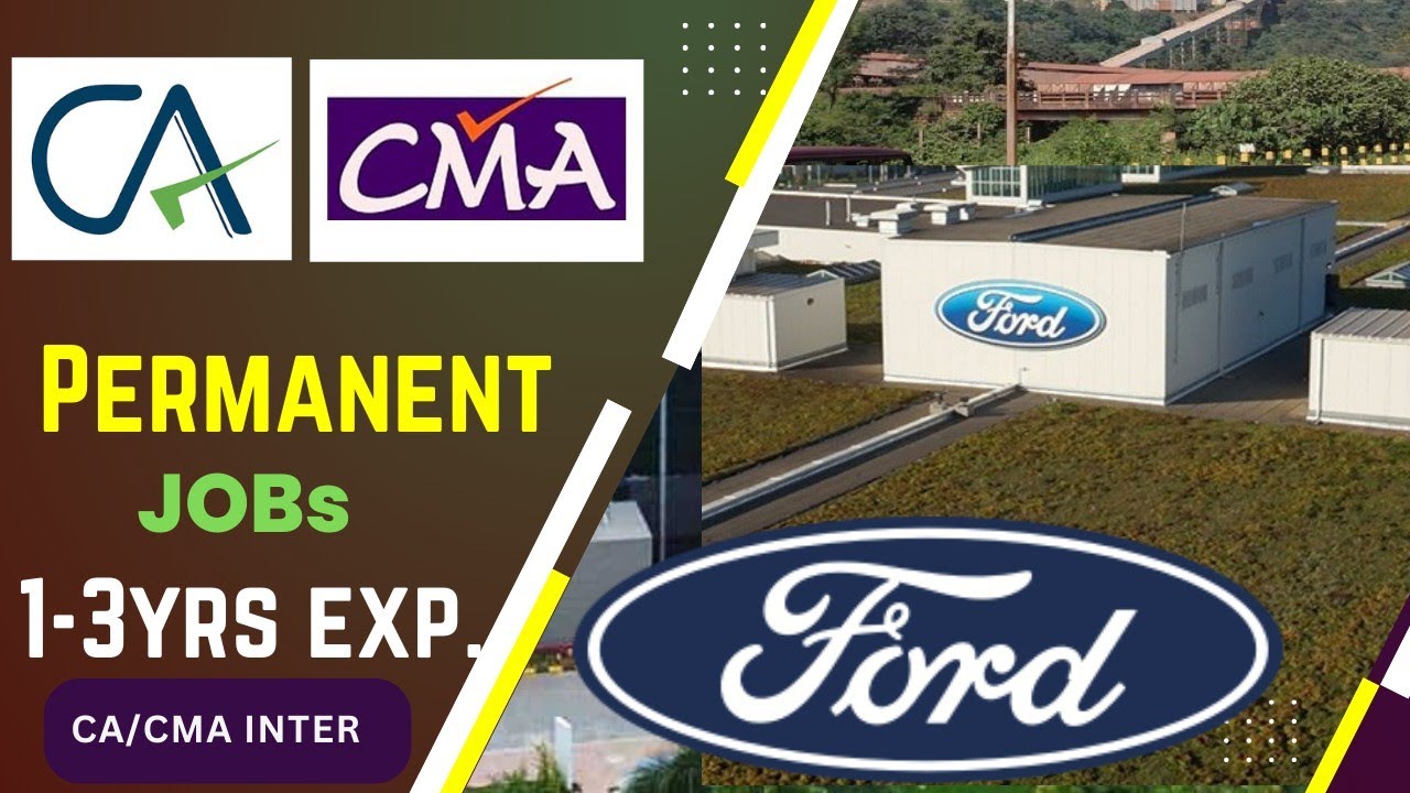 CA CMA INTER INDUSTRIAL FULL TIME JOBS FINANCE POSITION IN MNC CO. FORD ...