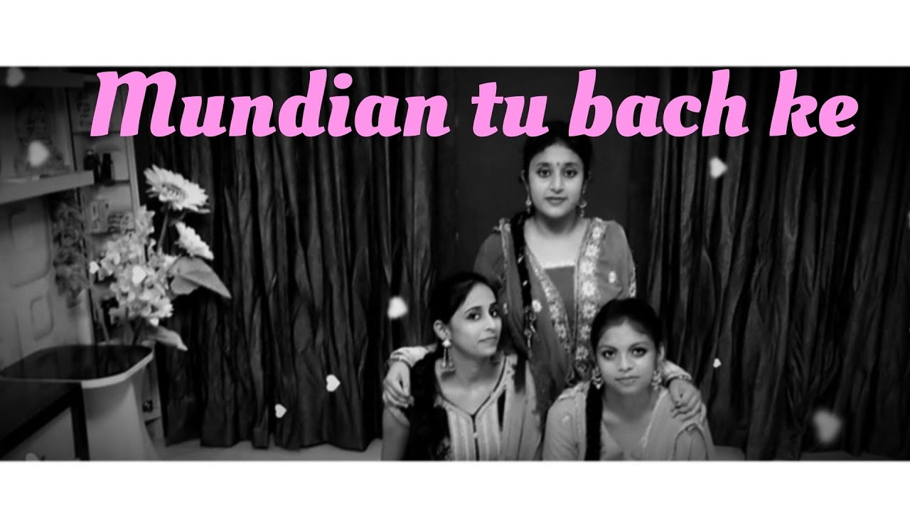 Mundian tu bach ke (Original) || Dance cover || Chandreyee,Tridha ...