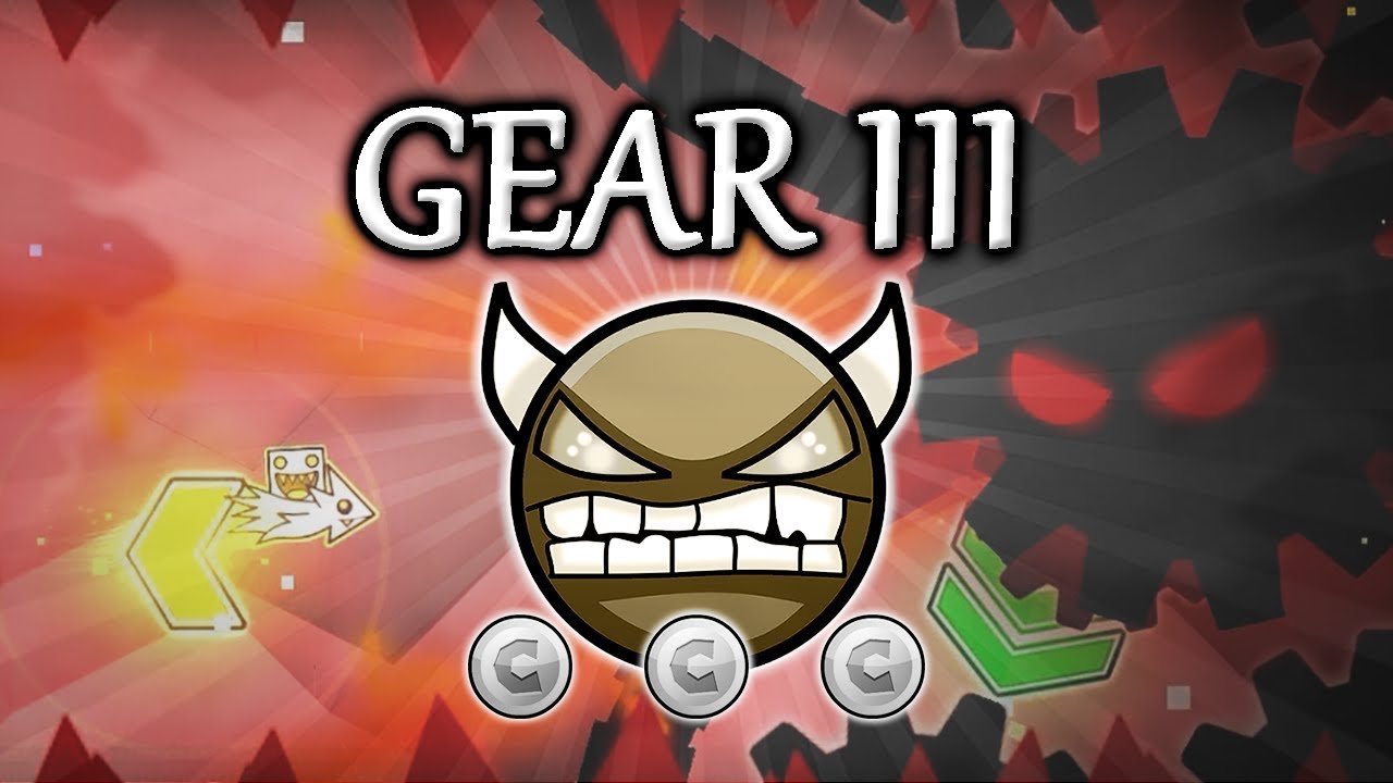 AWESOME DEMON! "Gear III (3)" by GD Jose (All Coins) Geometry Dash 2.1 ...