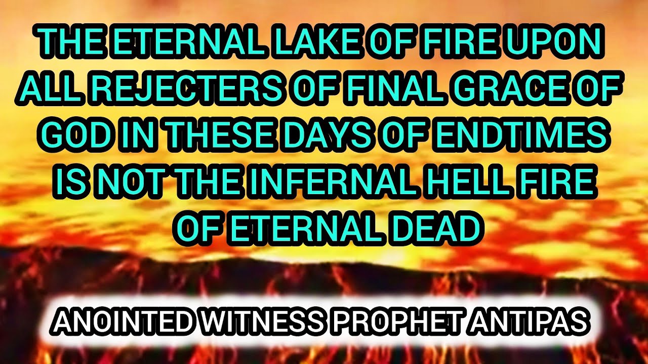 GOD'S VENGEANCE || THE REALITY OF INFERNAL HELL FIRE AND ETERNAL LAKE ...