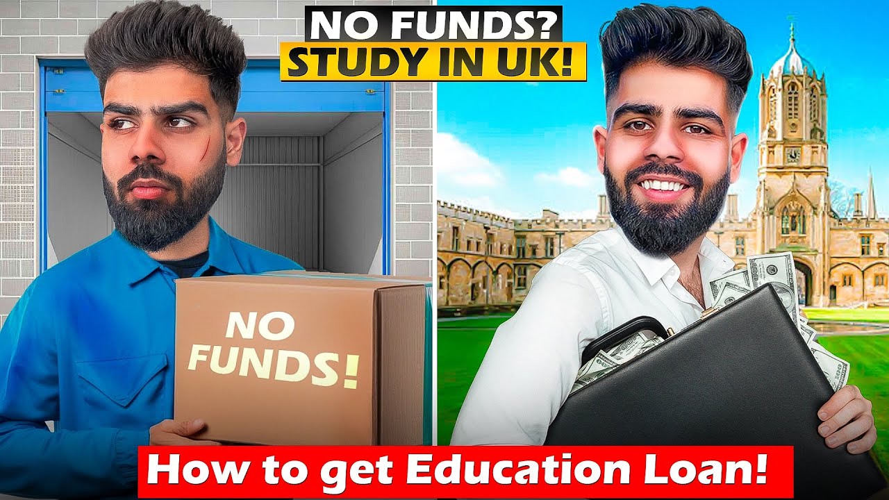 No Funds to Study in UK🇬🇧? | How to get Education Loan & Study in UK in ...