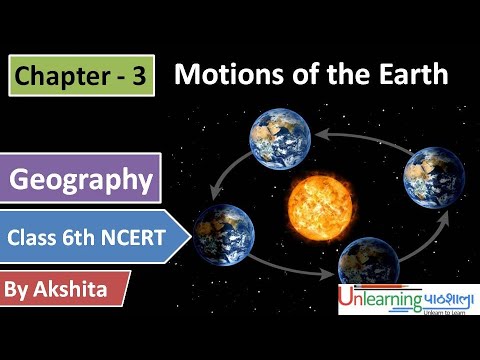 NCERT Class 6 Geography Chapter 3 I Motions of the Earth. - YouTube