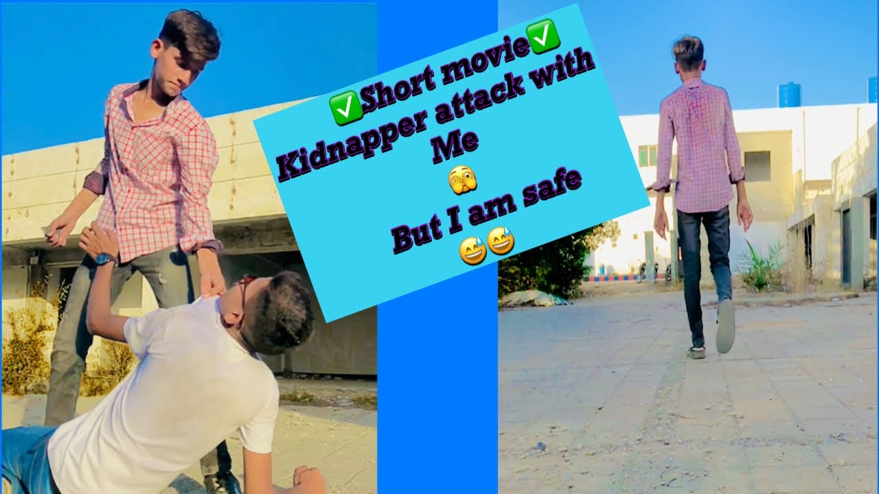 Short movie “kidnapper kidnapp me” - YouTube