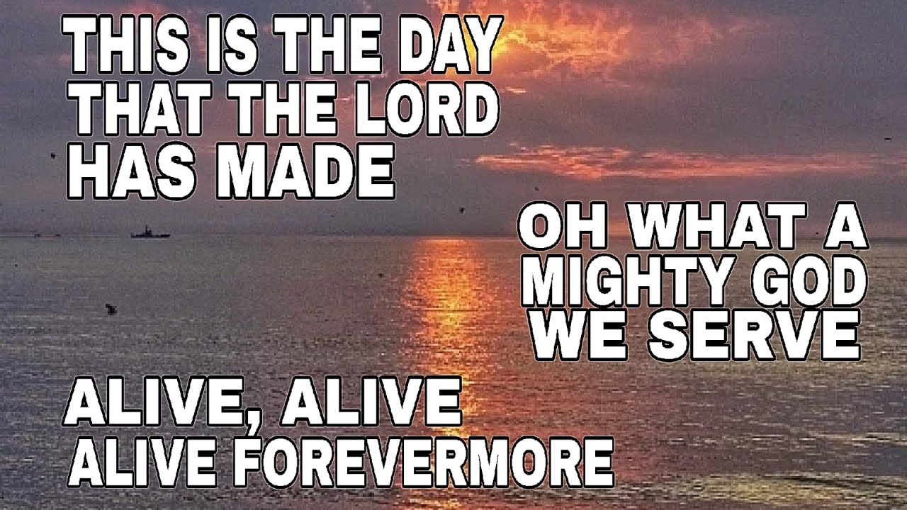 🔴This Is The Day That The Lord Has Made| Oh What A Mighty God We Serve ...