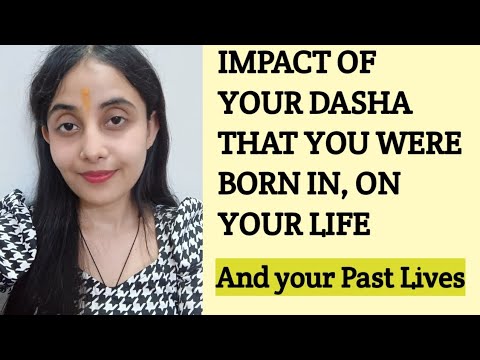 WHY YOU ARE BORN IN A PARTICULAR DASHA?? - YouTube