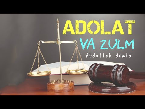 Abdulloh domla _ Adolat haqida | Абдуллоҳ домла _ Адолат ҳақида.