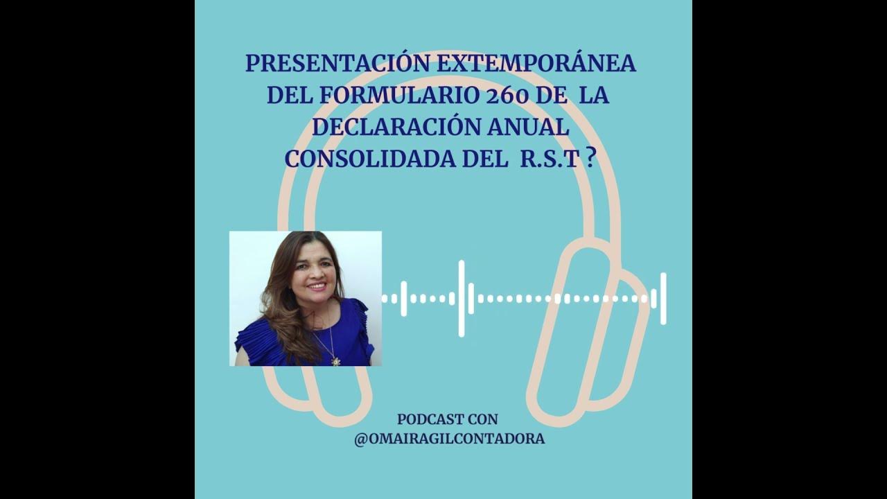 Presentación Extemporánea El Formulario 260 De La Declaración